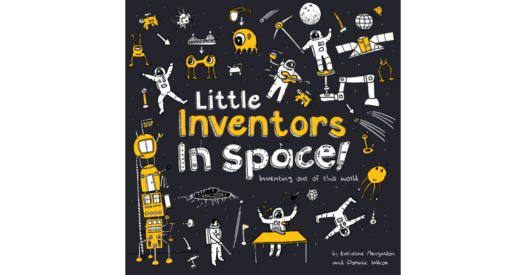 Little Inventors In Space : Little Inventors